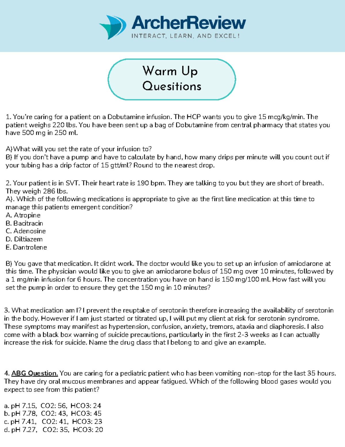 Warm Up Questions - Science - Warm Up Quesitions 1. You’re caring for a ...
