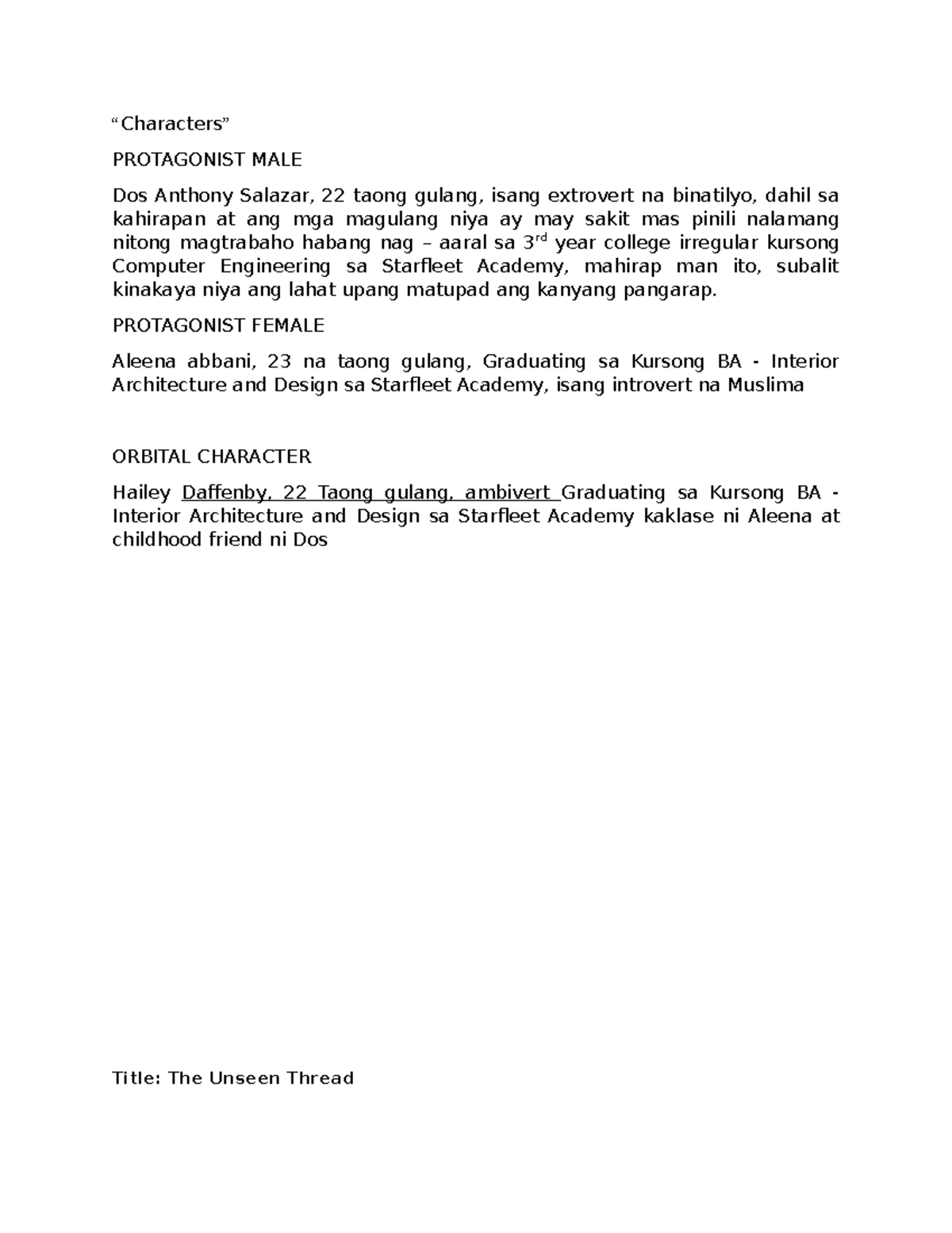 Characters - STORY - “Characters” PROTAGONIST MALE Dos Anthony Salazar, 22 taong gulang, isang ...