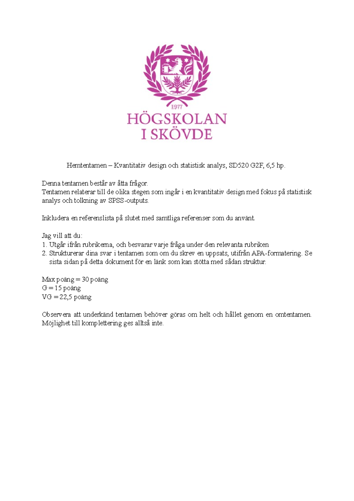 Hemtentamen sd520 ht22, Roos 22-12-01 OLD Version - Hemtentamen ...