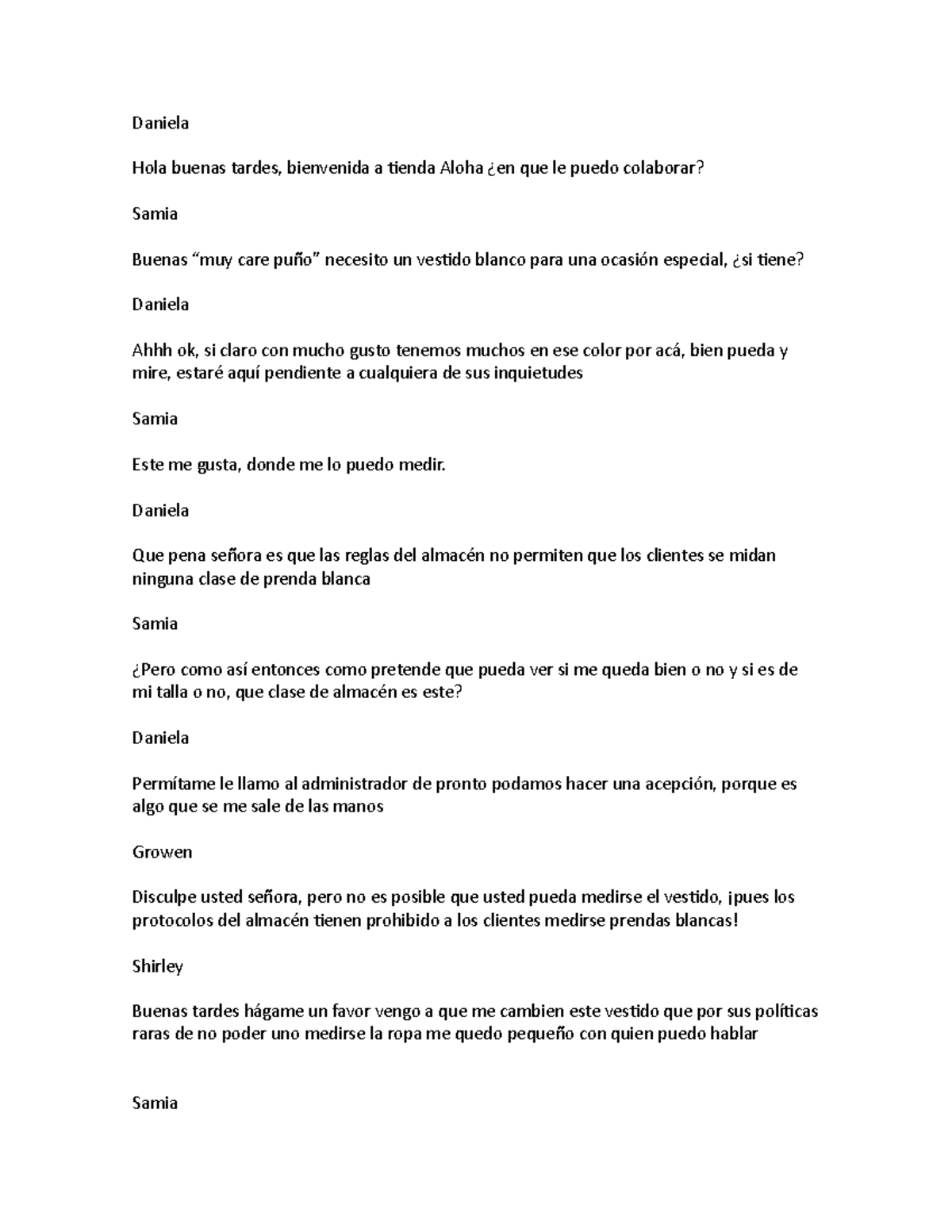 Dialogo - Diálogo de servicio al cliente - Daniela Hola buenas tardes ...