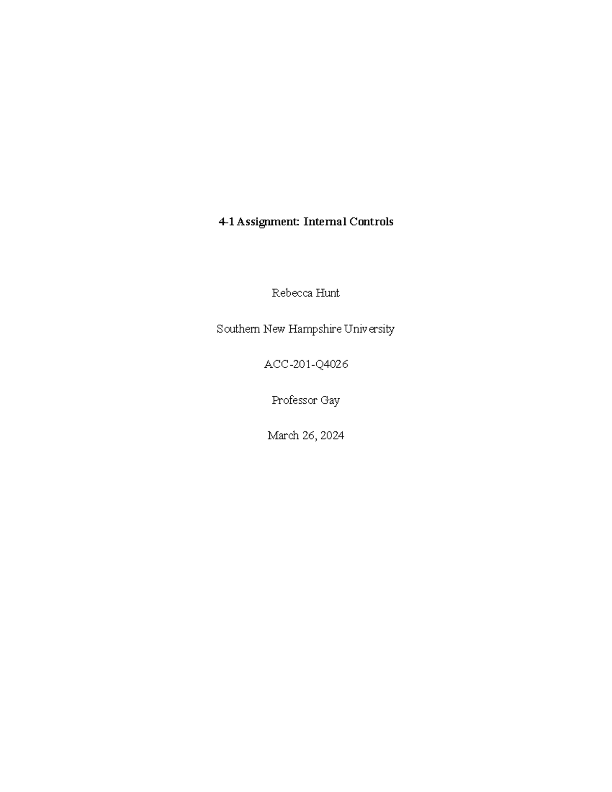 ACC201 Module 4 assignment - 4-1 Assignment: Internal Controls Rebecca ...