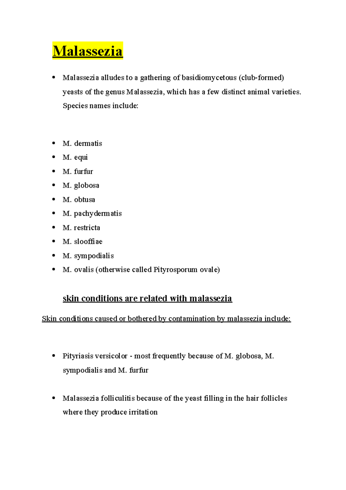 Malassezia - USEFUL STUDY NOTES - Malassezia Malassezia alludes to a ...