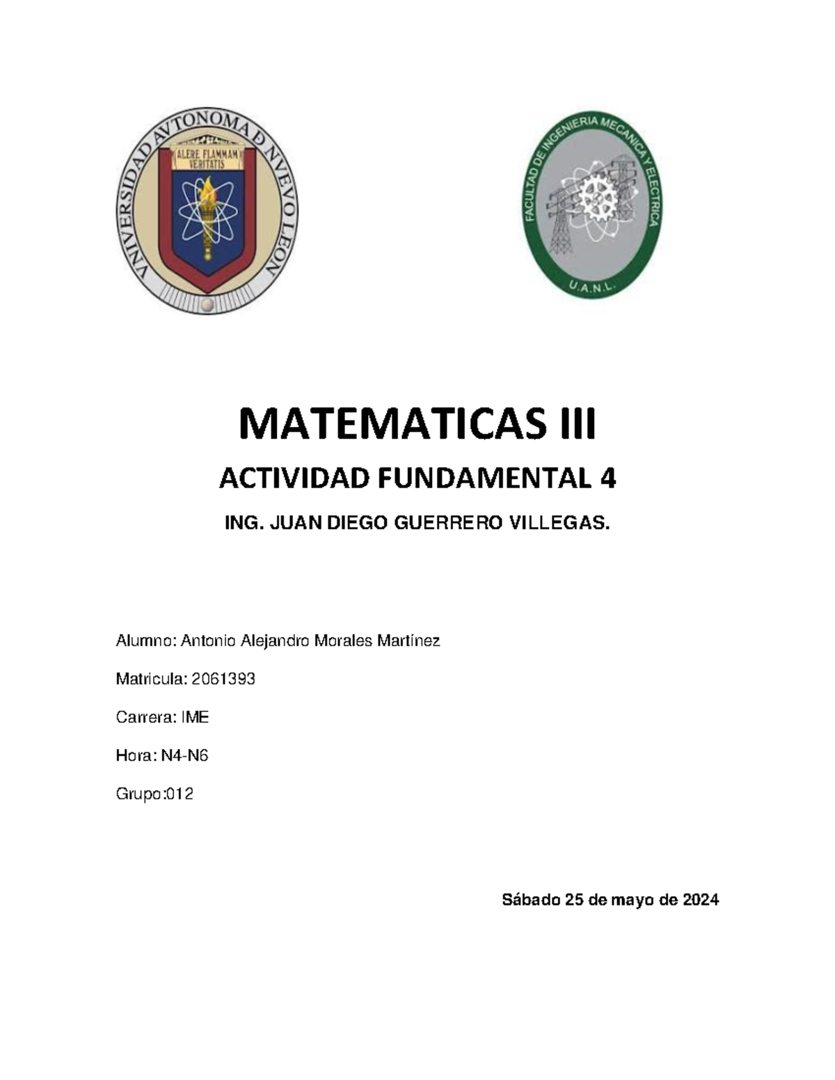 Act. Fundamental 4-2061393 - Matemáticas 3 - MATEMATICAS III ACTIVIDAD FUNDAMENTAL 4 ING. JUAN ...