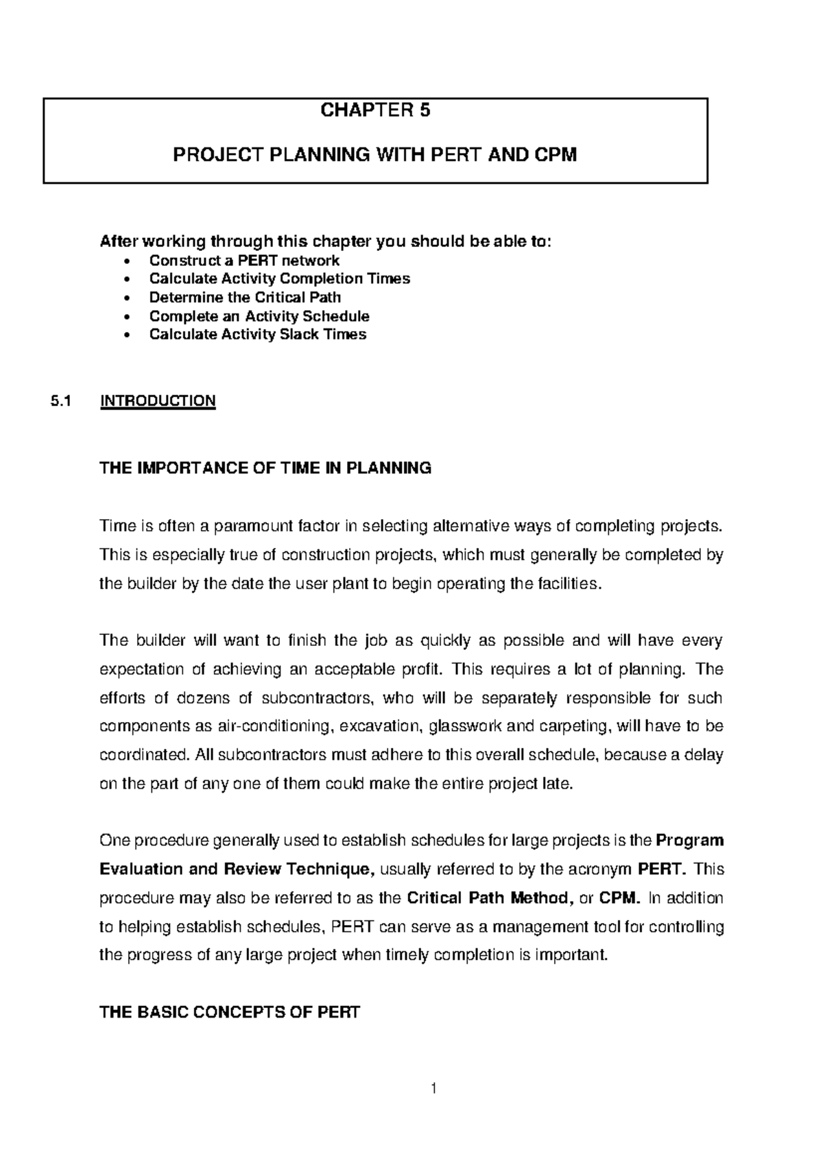Chapter 5 PERT Network - CHAPTER 5 PROJECT PLANNING WITH PERT AND CPM After working through this ...