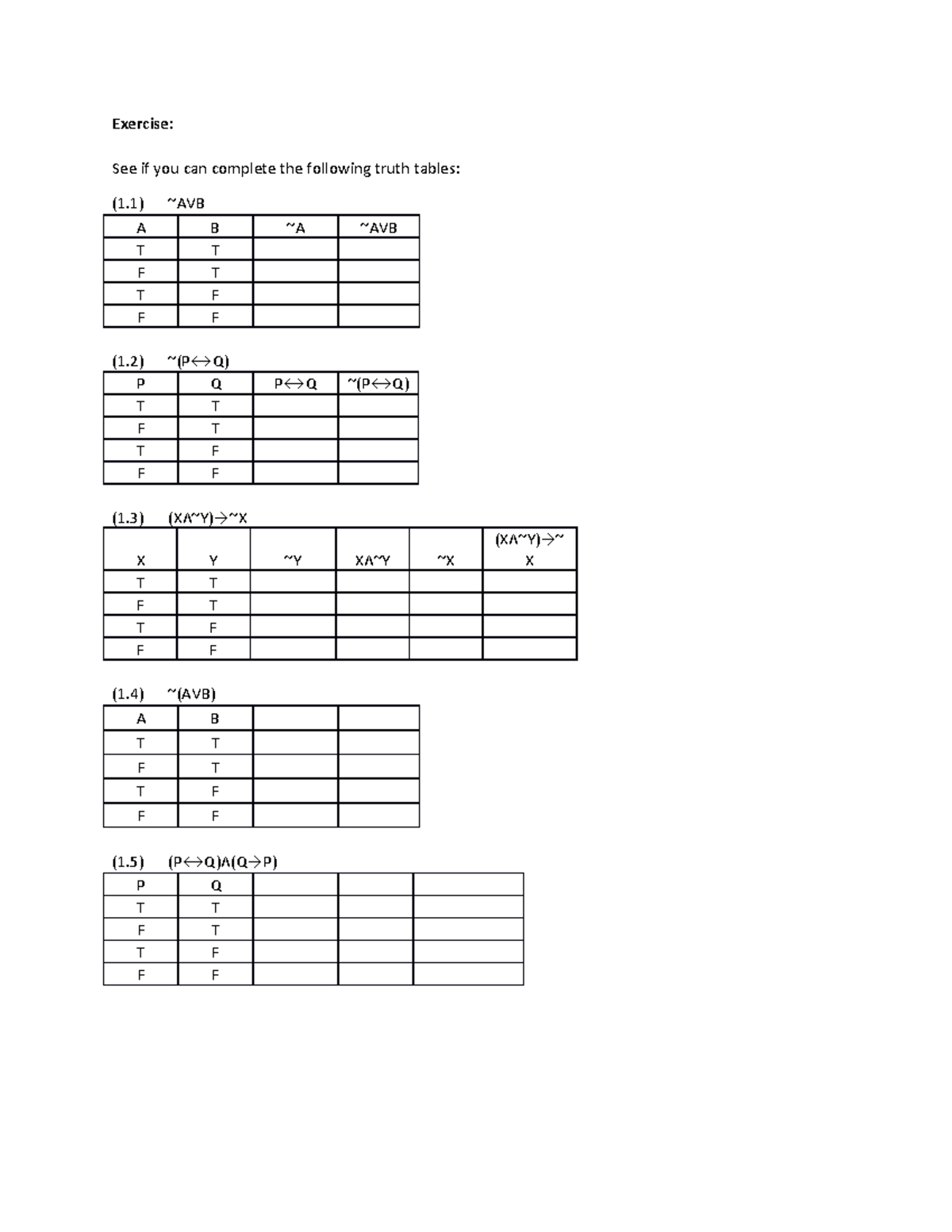 Logic (2) - Exercise - Exercise: See if you can complete the following ...
