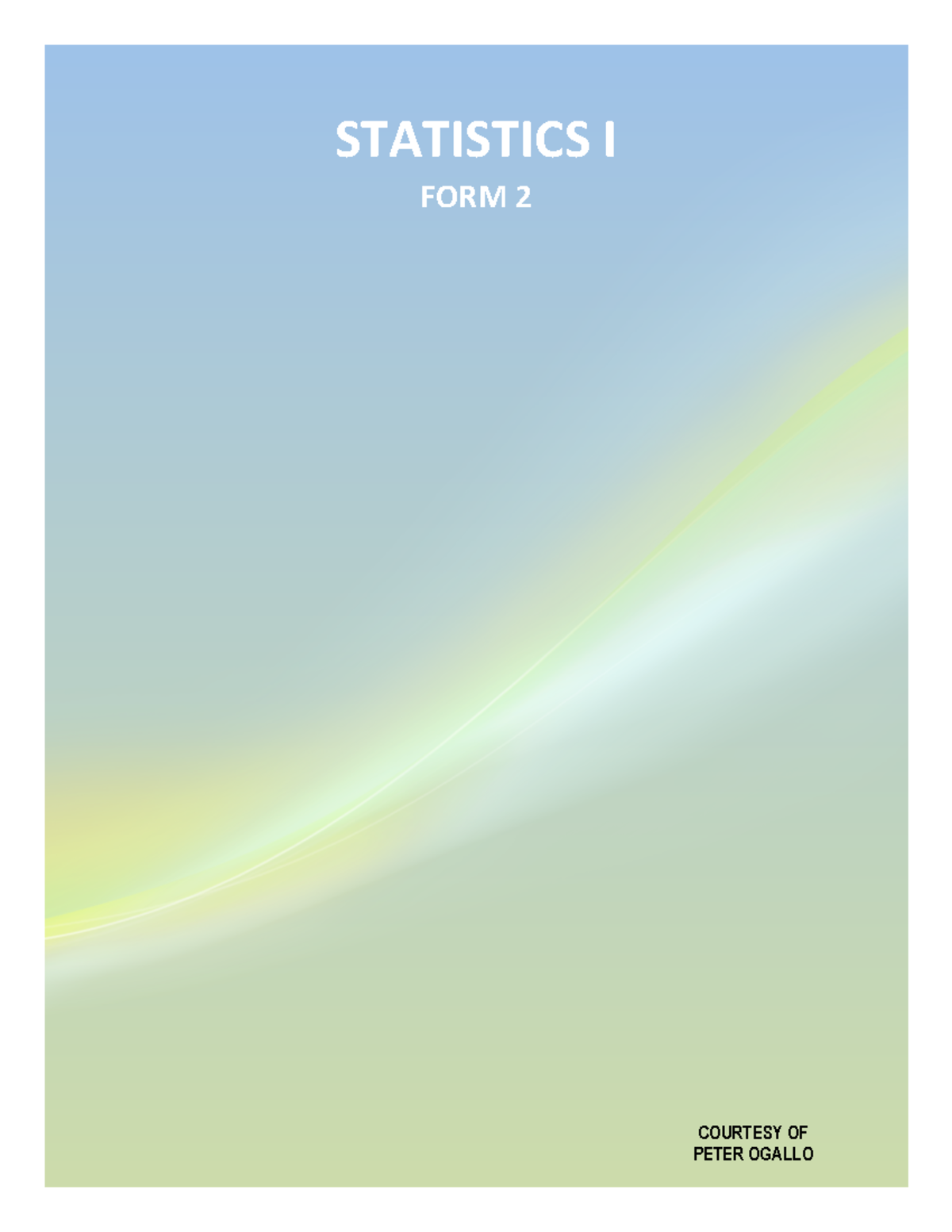 2.18 Statistics I MS - statistica - STATISTICS I FORM 2 COURTESY OF ...