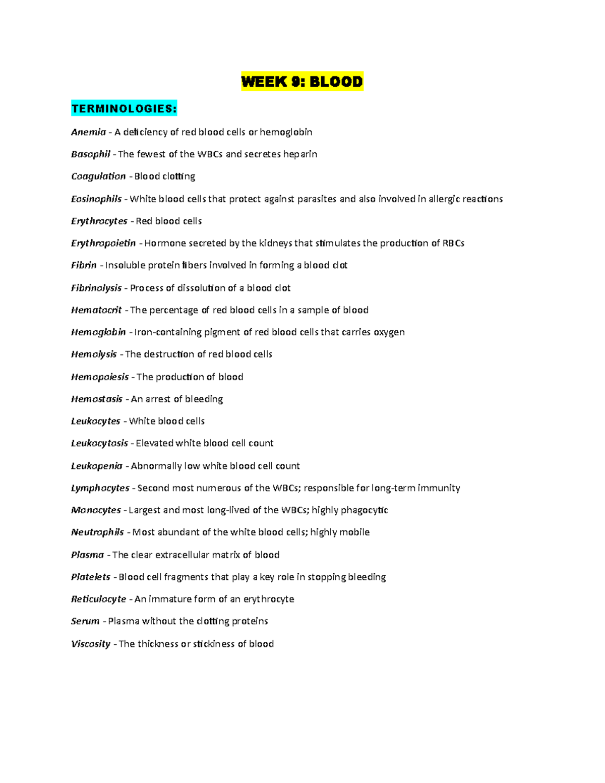WEEK-9- Blood - WEEK 9 : BLOOD TERMINOLOGIES: Anemia - A deficiency of ...