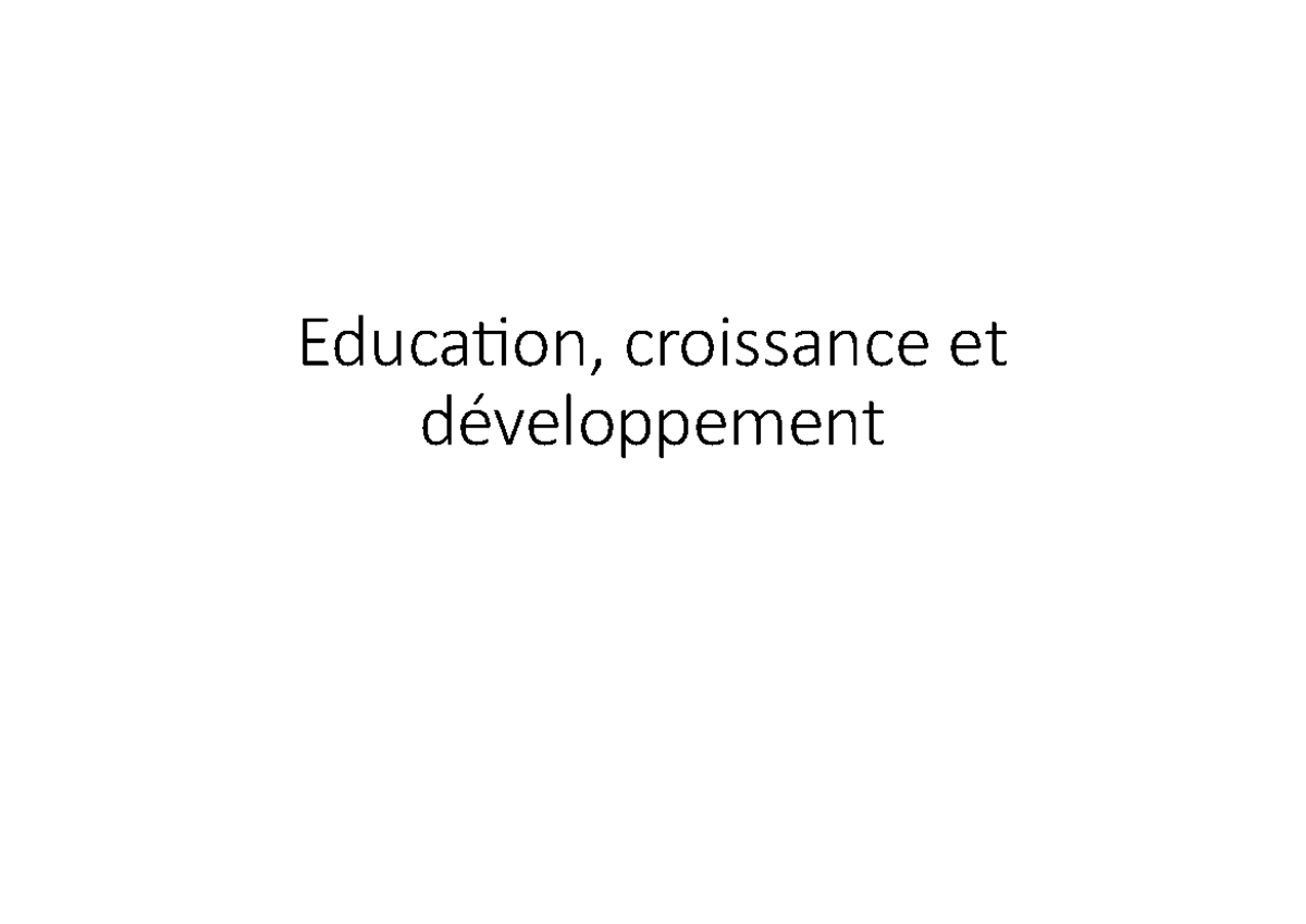 Chapitre 6 - Education et croissance - Warning: TT: undefined function: 32 Warning: TT ...
