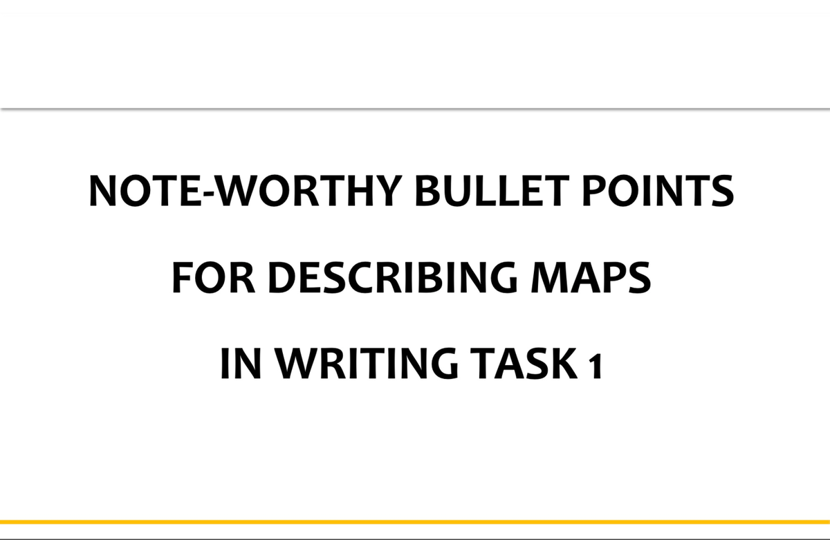Lưu ý viết Maps - Lưu ý viết Maps IELTS - BULLET POINTS FOR DESCRIBING ...