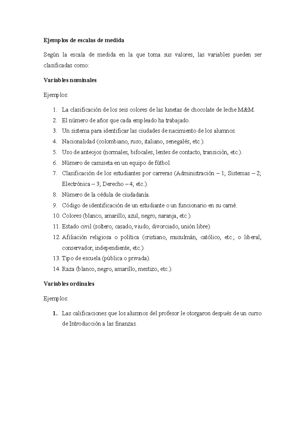 Ejemplos de escalas de medida - Ejemplos de escalas de medida Según la ...