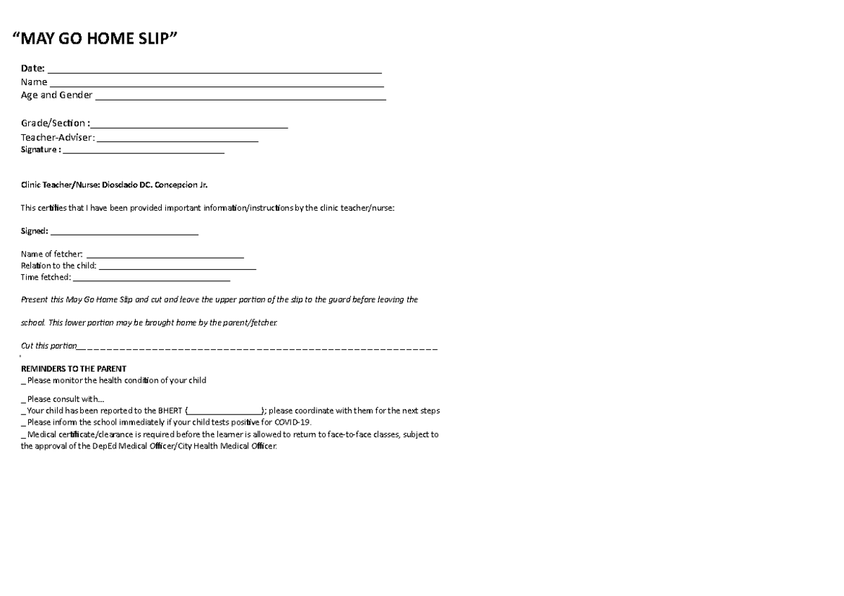 May GO Home Slip - 2022 - “MAY GO HOME SLIP” Date: - StuDocu