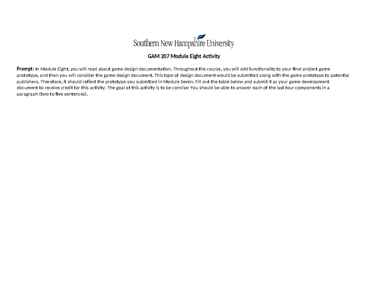 GAM 207 Module Eight Activity - GAM 207 Module Eight Activity Prompt: In Module Eight, you will ...