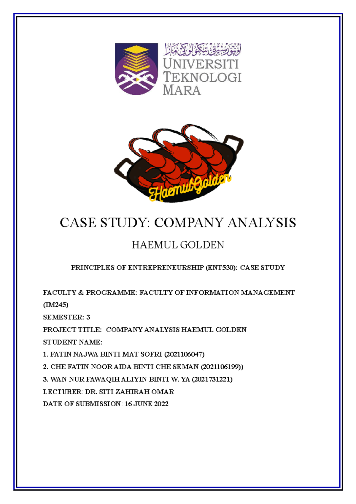 CASE Study (BMC) Haemul Golden - CASE STUDY: COMPANY ANALYSIS HAEMUL GOLDEN PRINCIPLES OF - Studocu