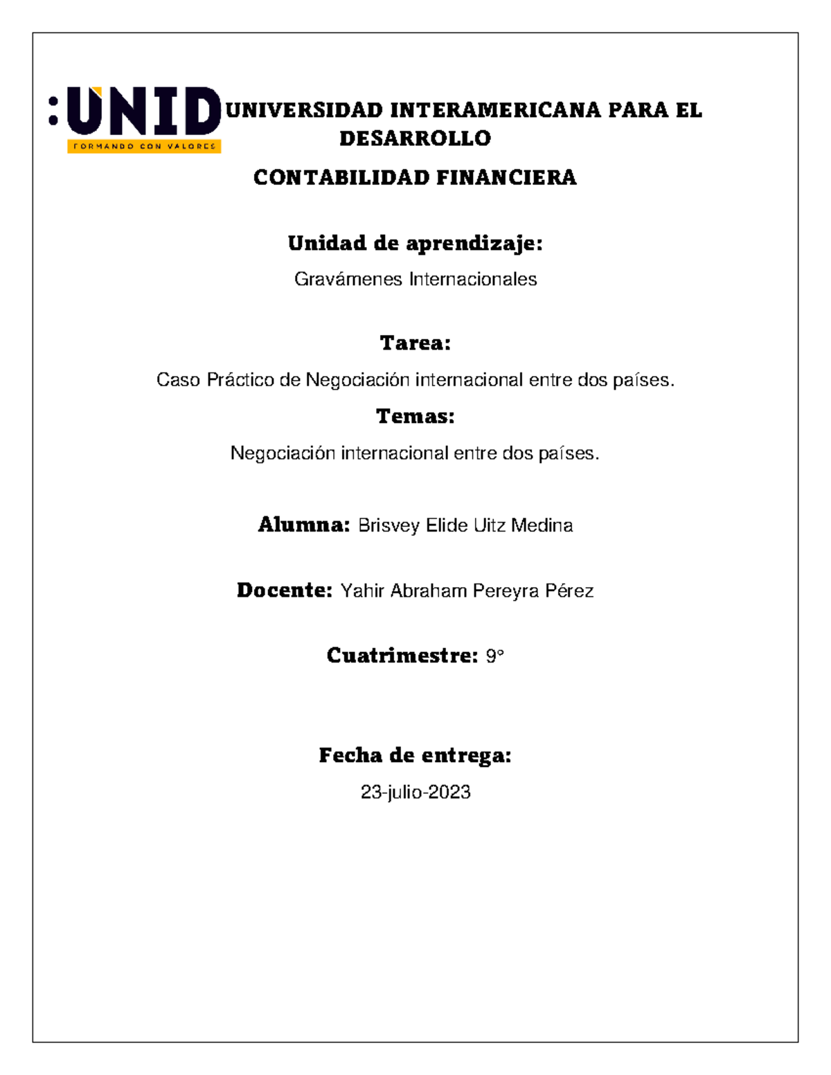 Uitz Medina casoparáctico - UNIVERSIDAD INTERAMERICANA PARA EL ...