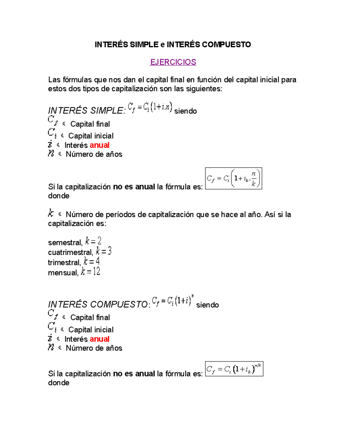 Interés Simple e Interés Compuesto - INTERÉS SIMPLE e INTERÉS COMPUESTO EJERCICIOS Las fórmulas ...