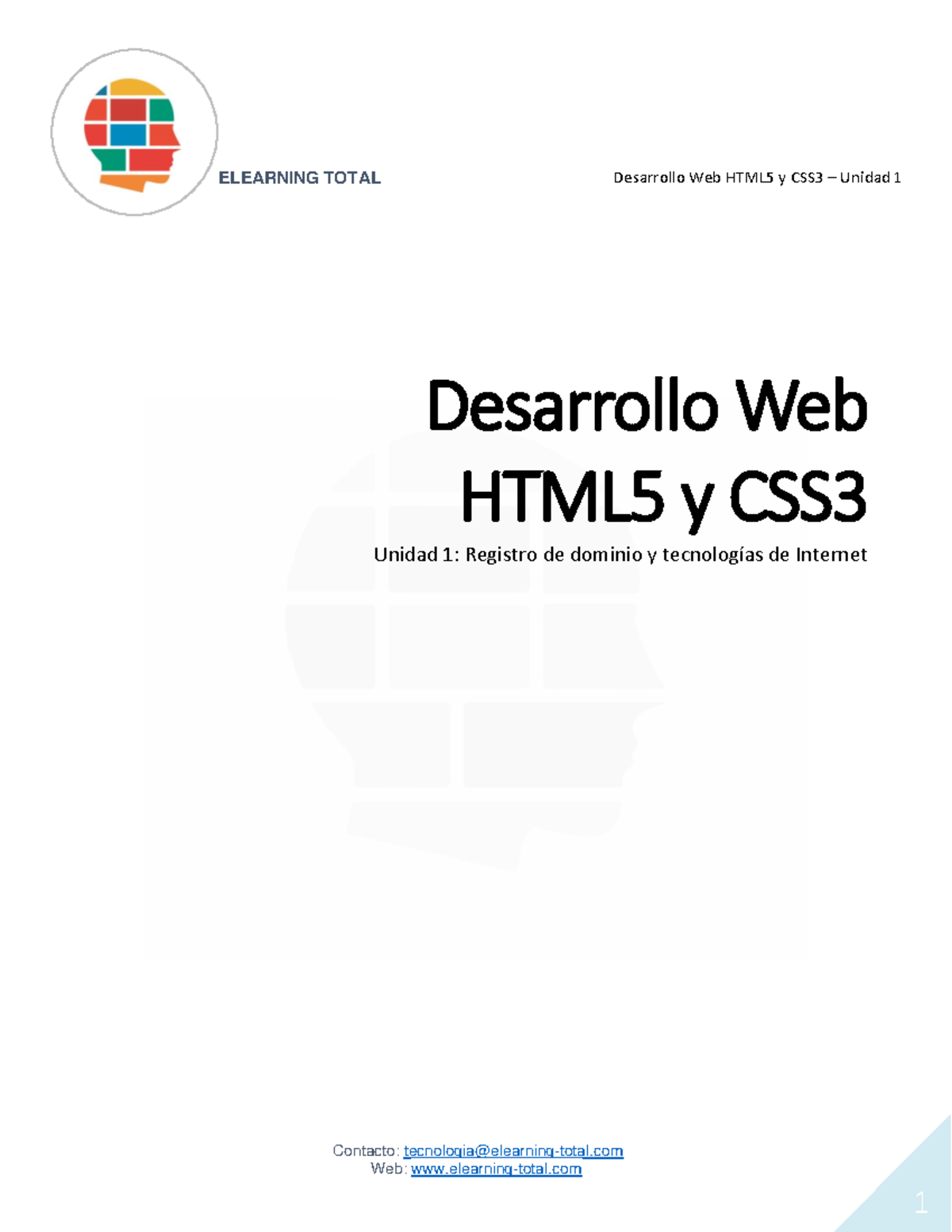 Unidad didactica 1 html5 css3 - Contacto: tecnologia@elearning-total Web: elearning-total ...