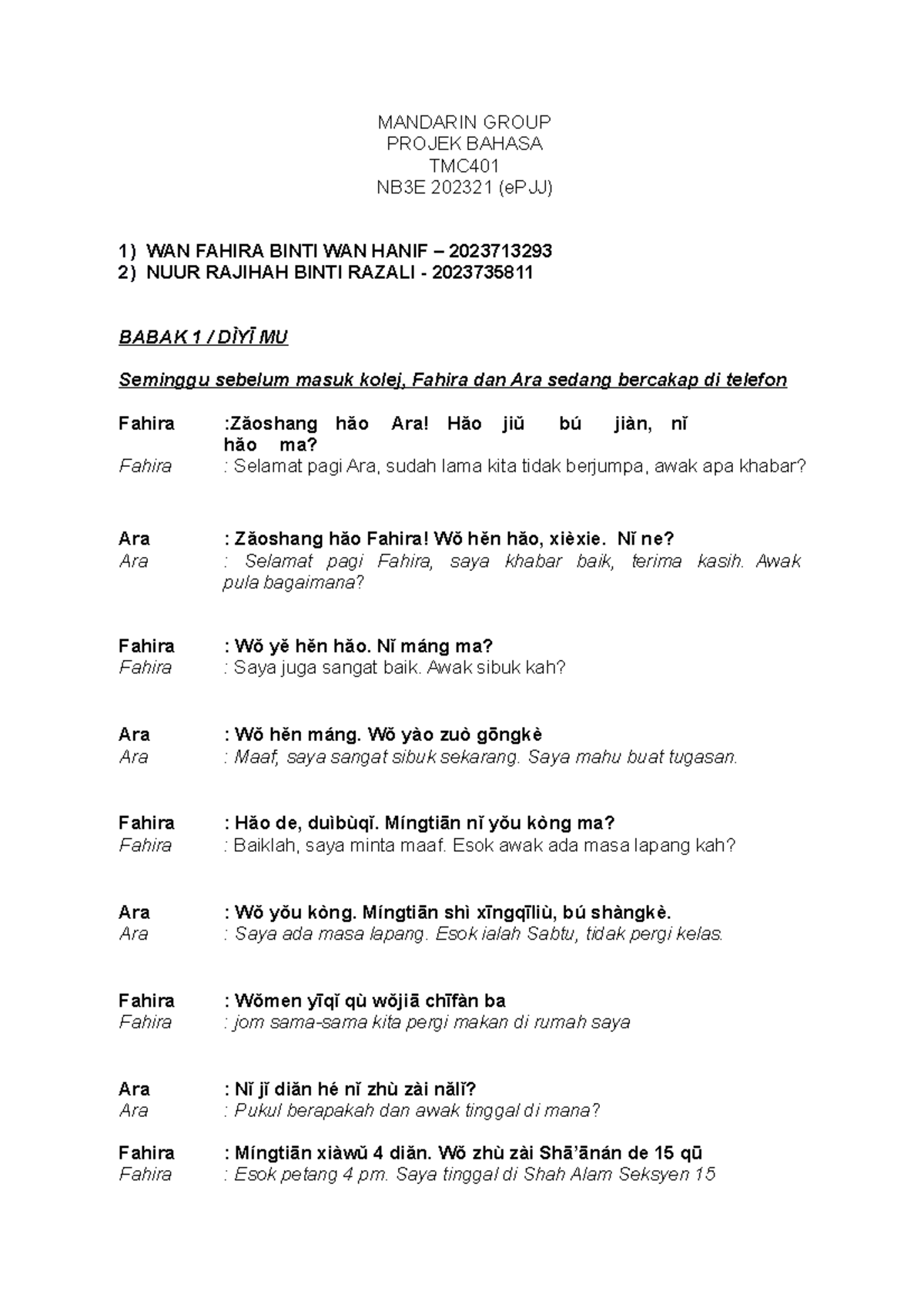 Skrip Mandarin Group Projek Bahasa Fahira & Ara (Video) - MANDARIN GROUP PROJEK BAHASA TMC NB3E ...