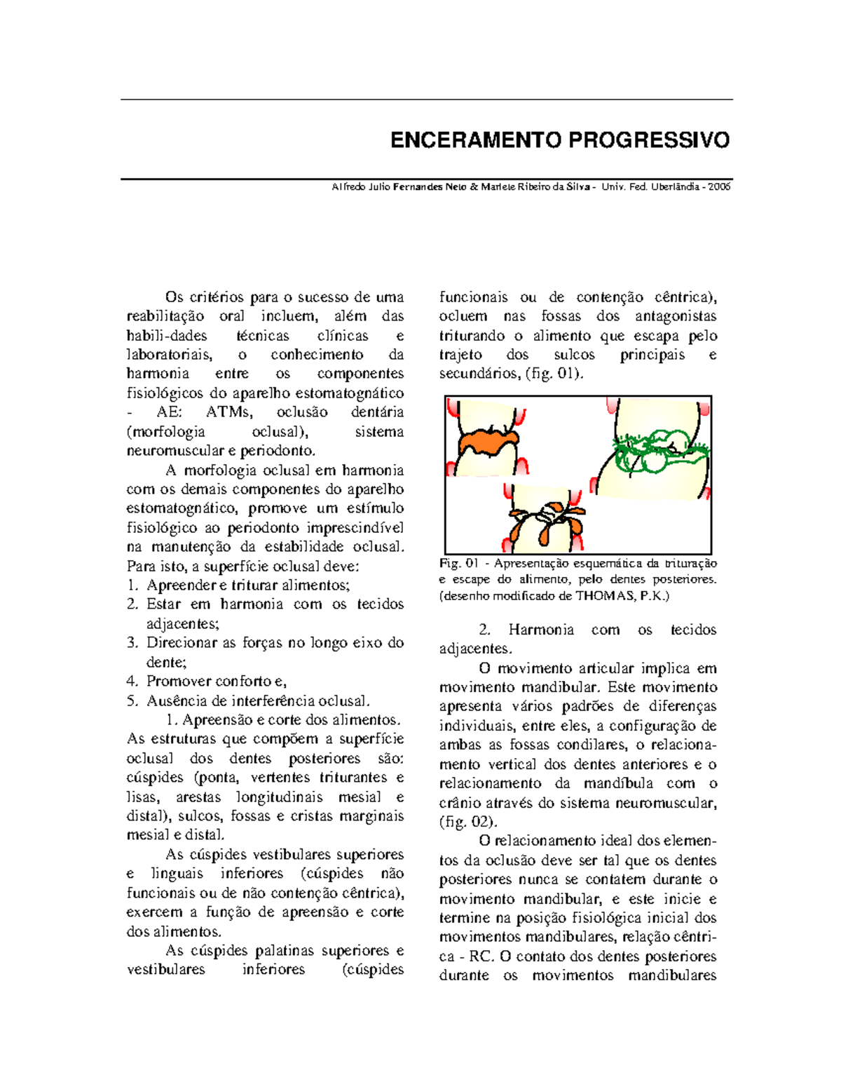 Disparador Mapeamento Oclusal-Oclus Ã£o - ENCERAMENTO PROGRESSIVO ...
