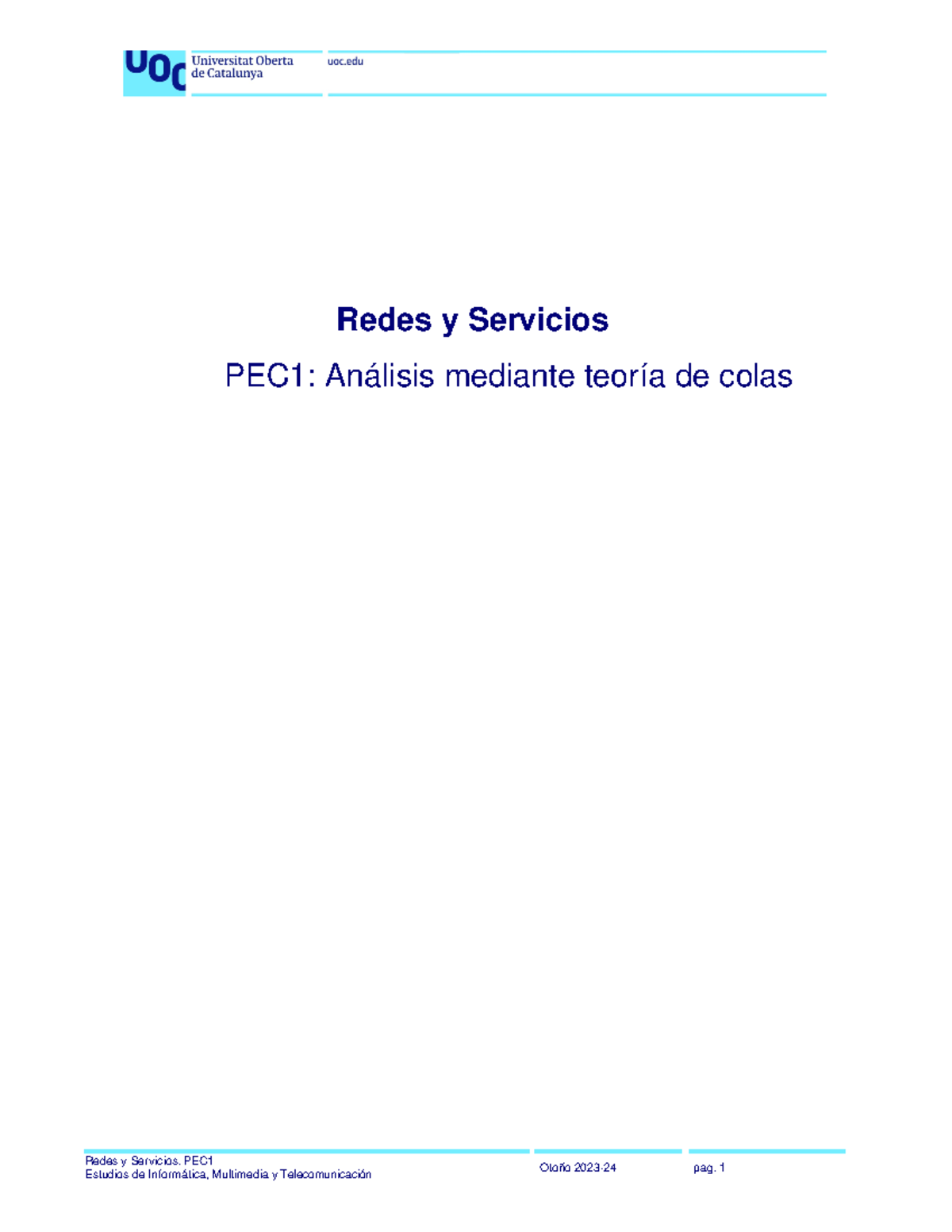 PEC1 2023/2024 UOC - Redes y Servicios. PEC Redes y Servicios PEC1: Análisis mediante teoría de ...