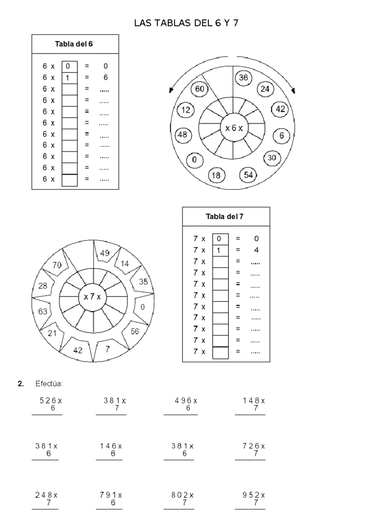 LAS Tablas DEL 6 Y 7 Practica - LAS TABLAS DEL 6 Y 7 2. Efectúa ...