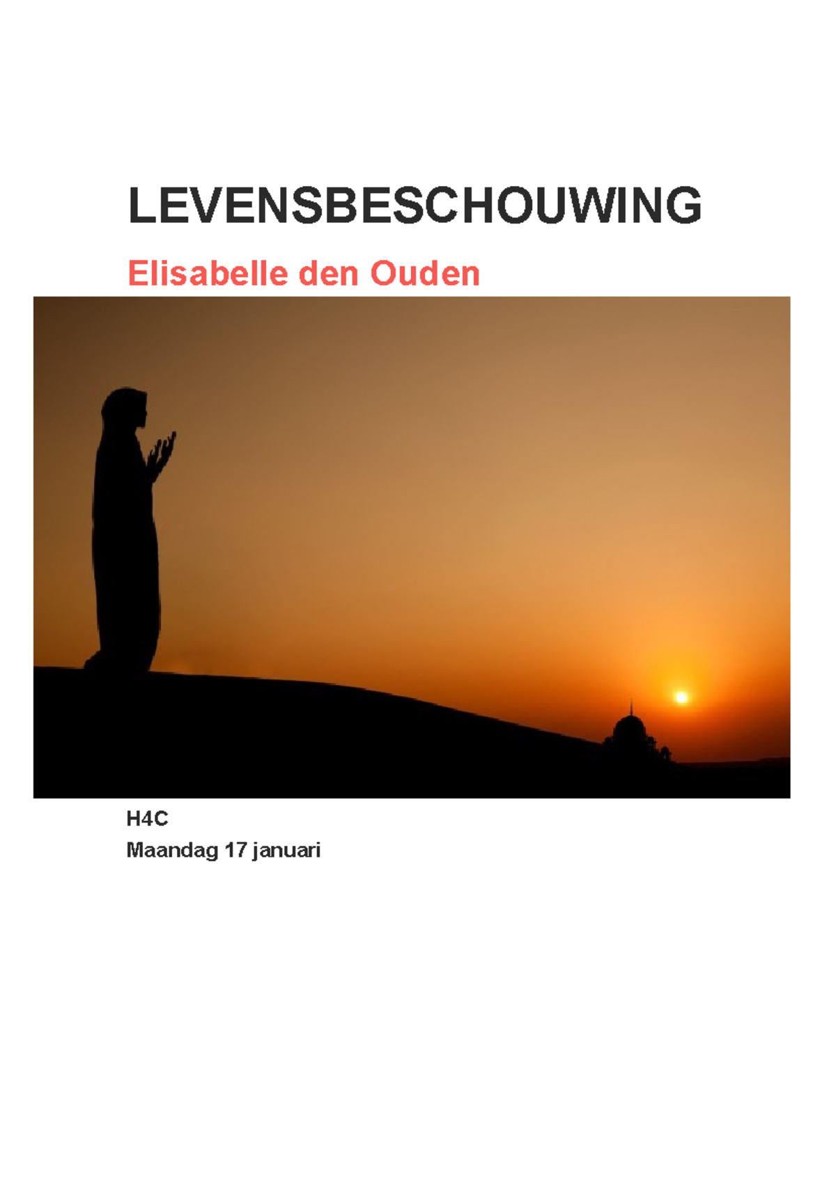 Oodracht LE islam - LEVENSBESCHOUWING Elisabelle den Ouden H4C Maandag ...