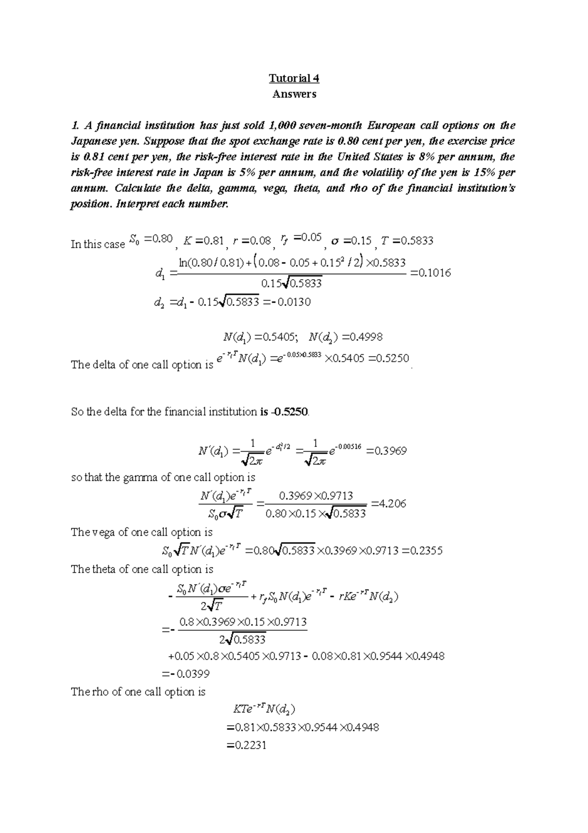 Tutorial 4 - with answers - Tutorial 4 Answers 1. A financial ...
