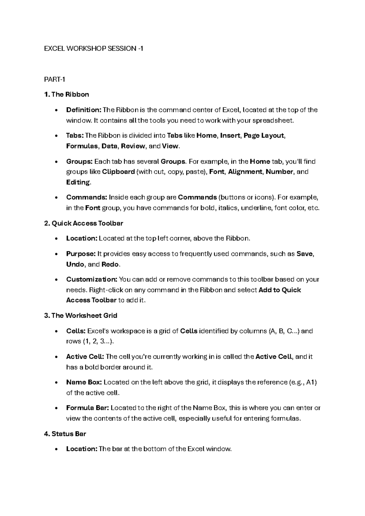 Excel Workshop Session - EXCEL WORKSHOP SESSION - 1 PART- 1 The Ribbon Definition: The Ribbon is ...