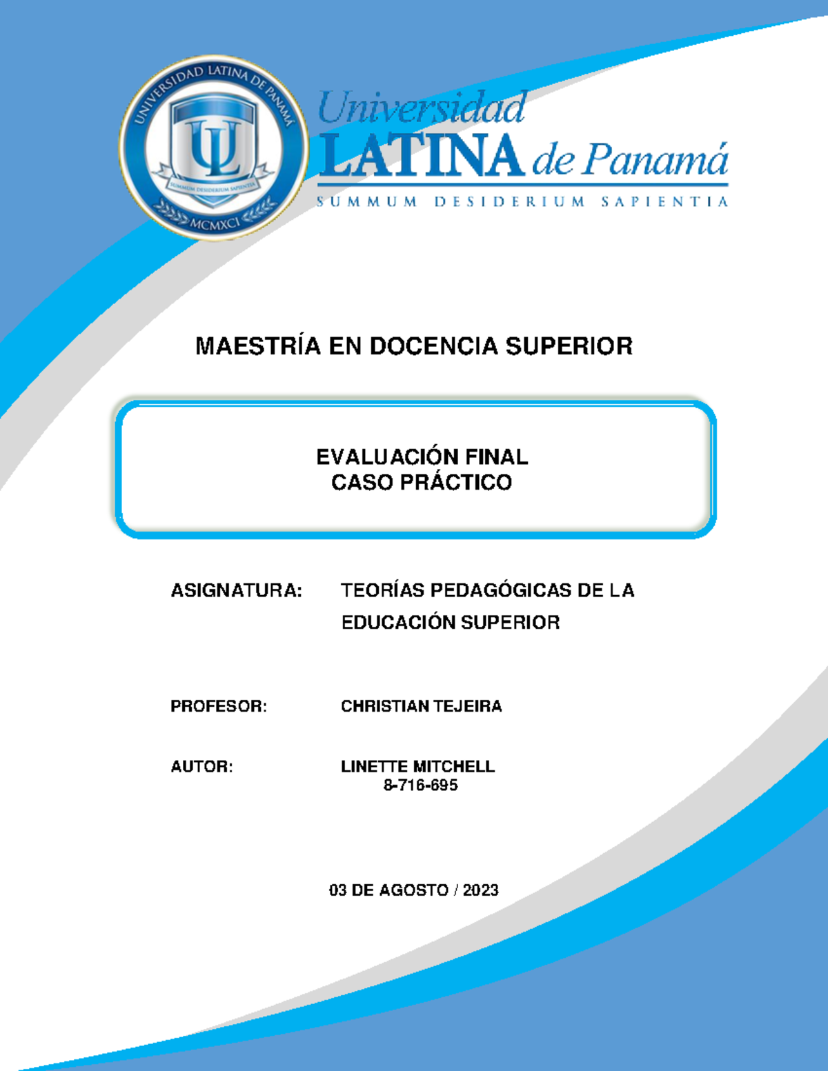 Evaluación Final CASO Practico- Linette Mitchell - MAESTRÍA EN DOCENCIA SUPERIOR ASIGNATURA ...