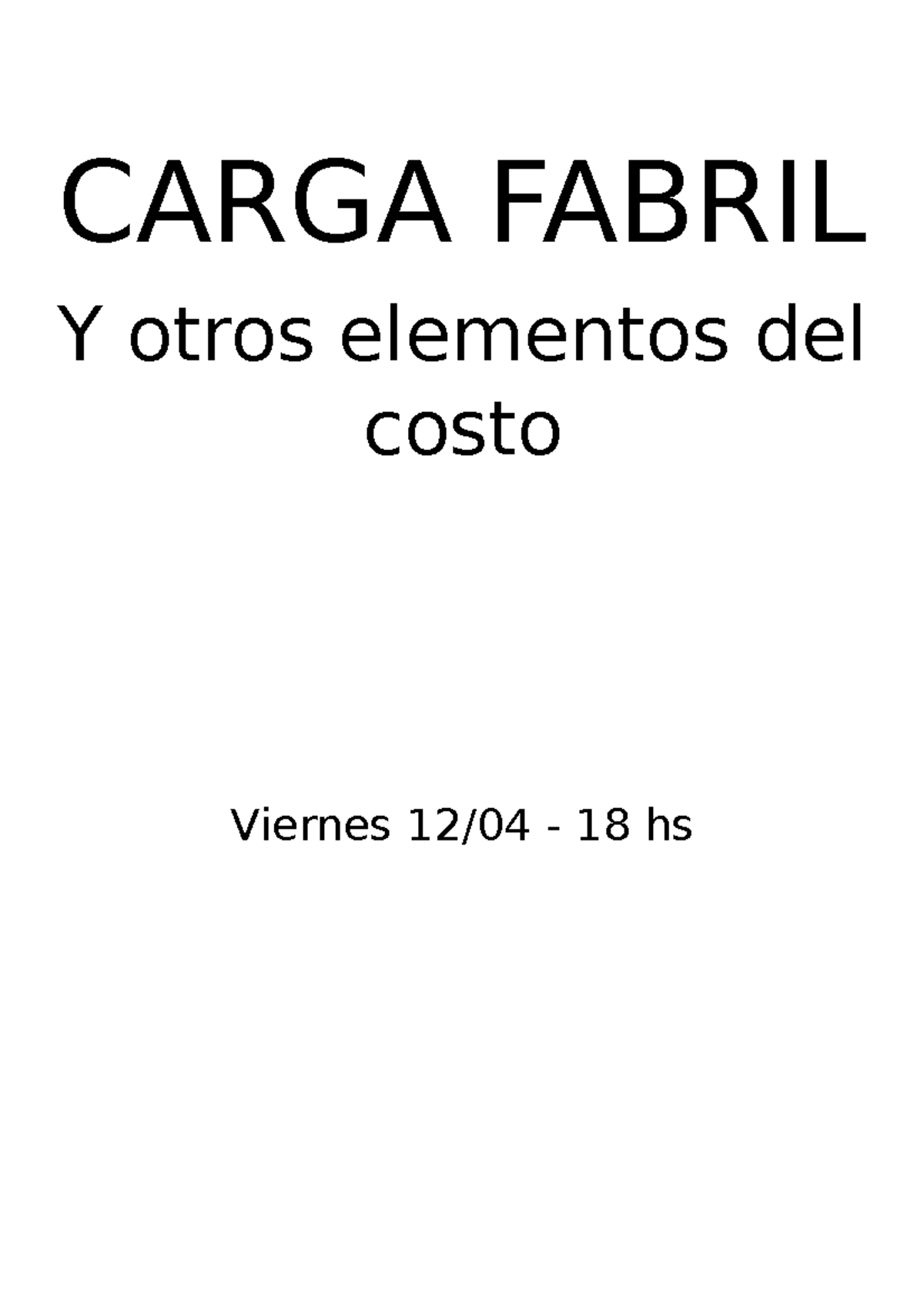 CF y otros elementos - Apuntes carga fabril - CARGA FABRIL Y otros ...