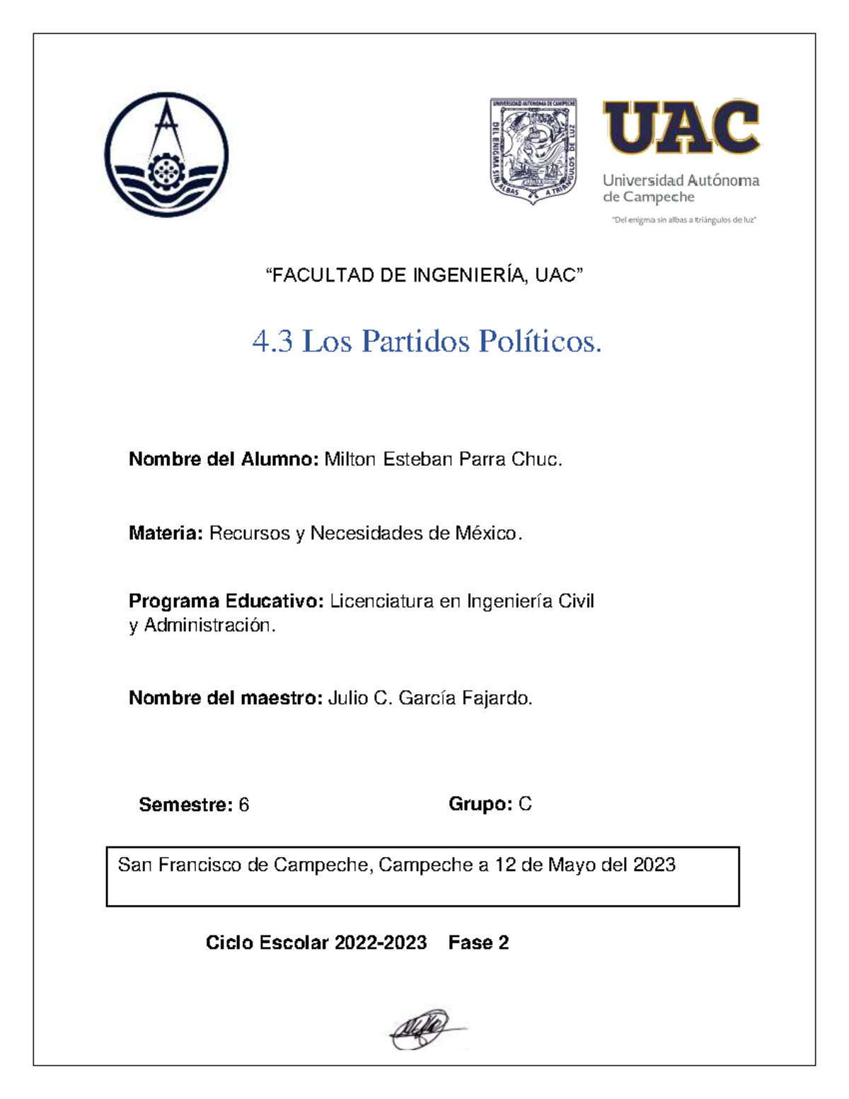 Los Partidos Políticos Milton Parra 6C - “FACULTAD DE INGENIERÍA, UAC ...