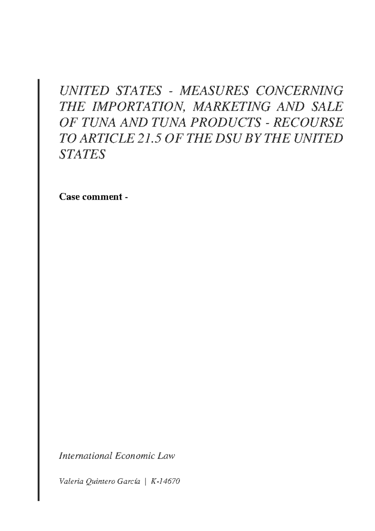 Case comment- Tuna II case - UNITED STATES - MEASURES CONCERNING THE ...