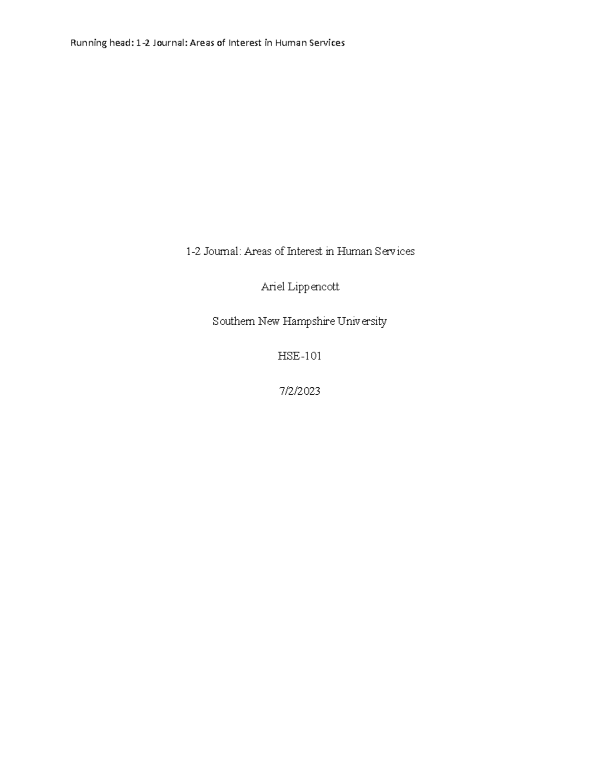 HSE101 1-2Journal Areas Of Interest In Human Services - Running head: 1 ...