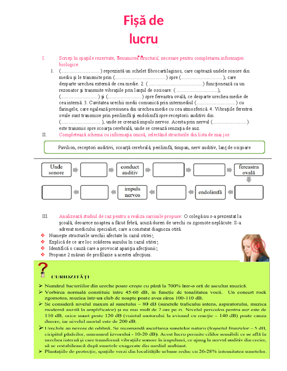 Fisa de lucru ureche - I. Scrie i în spa iile rezervate, denumirea structurii, necesare pentru ...