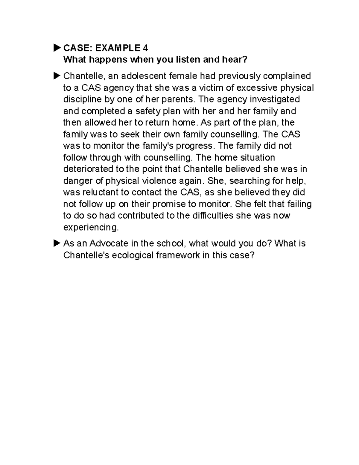 CASE4 - CYC803 Case Study for Advocacy 3 - CASE: EXAMPLE 4 What happens ...