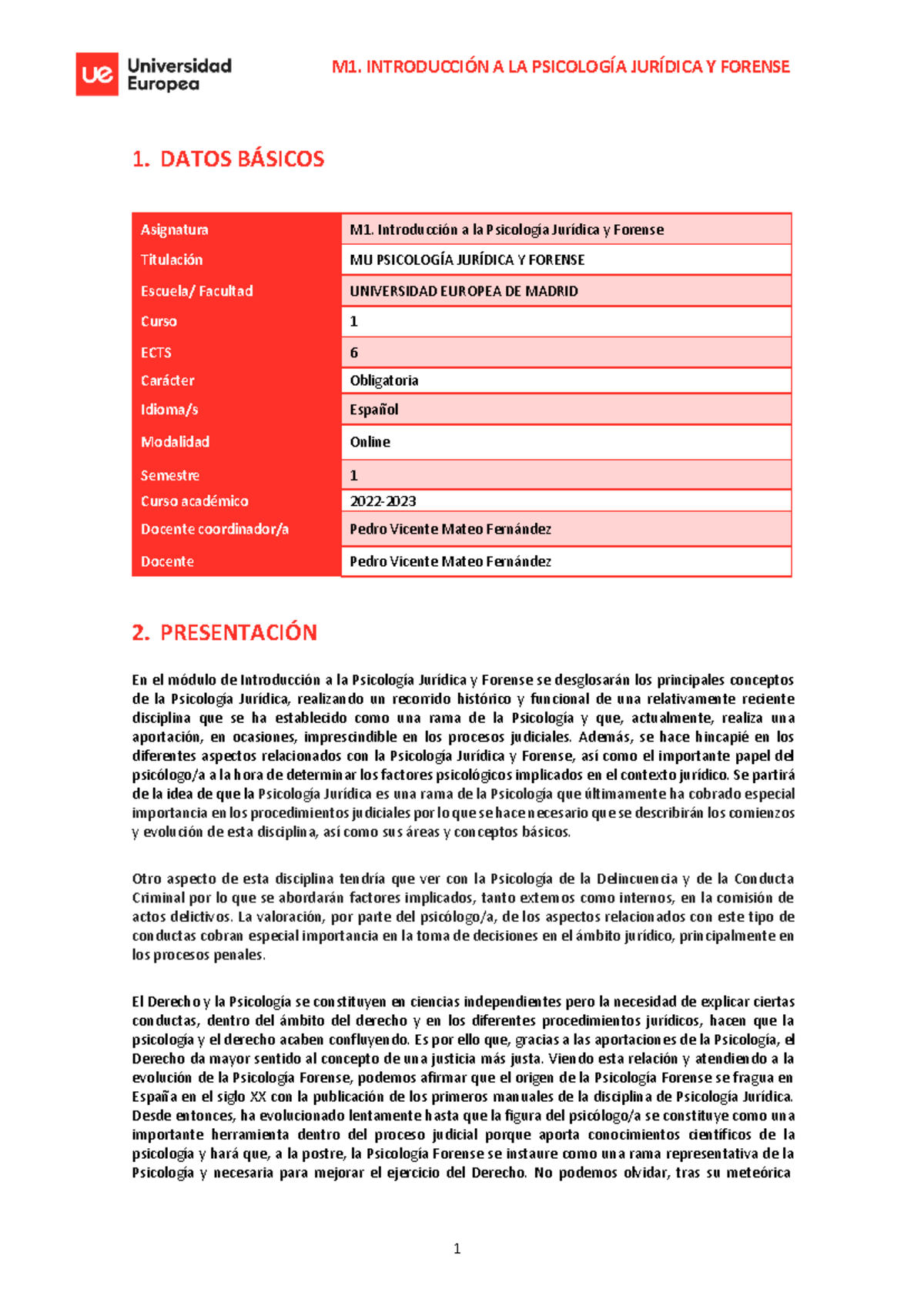 Información general - 1. DATOS B¡SICOS Asignatura M1. IntroducciÛn a la PsicologÌa JurÌdica y ...