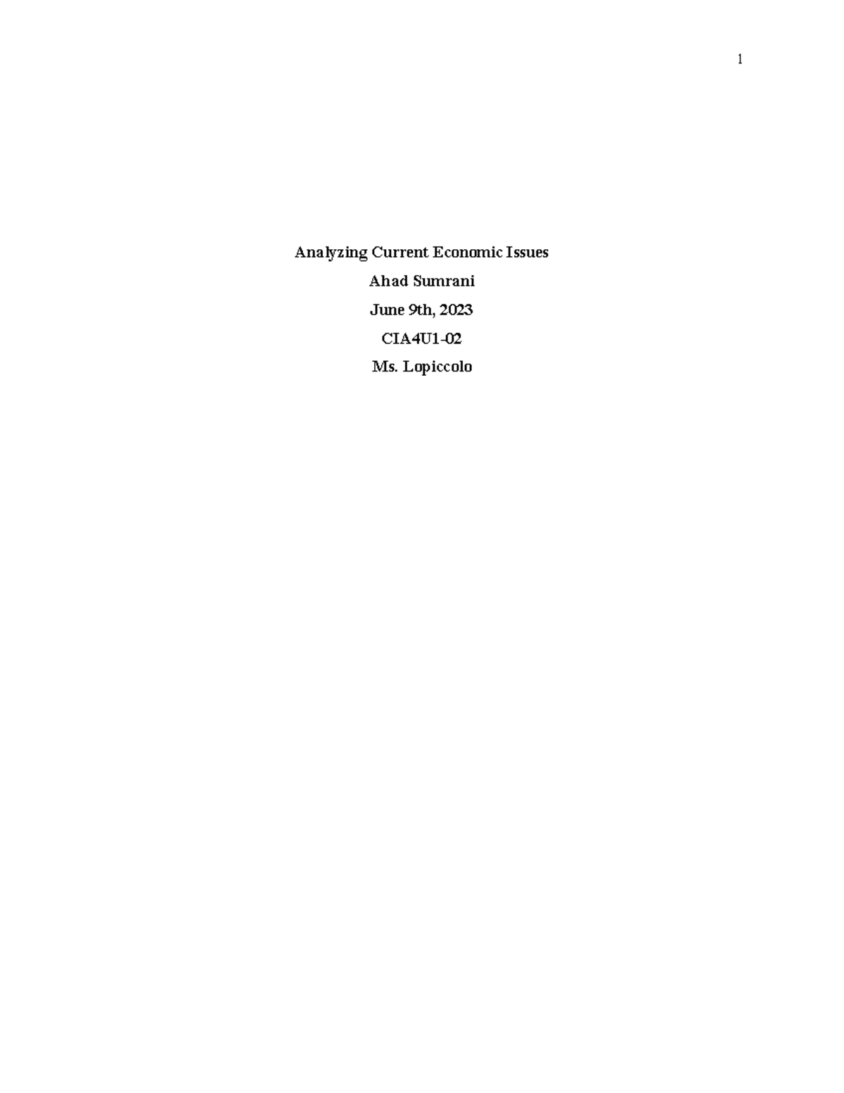 Economics Report - Analyzing Current Economic Issues Ahad Sumrani June ...