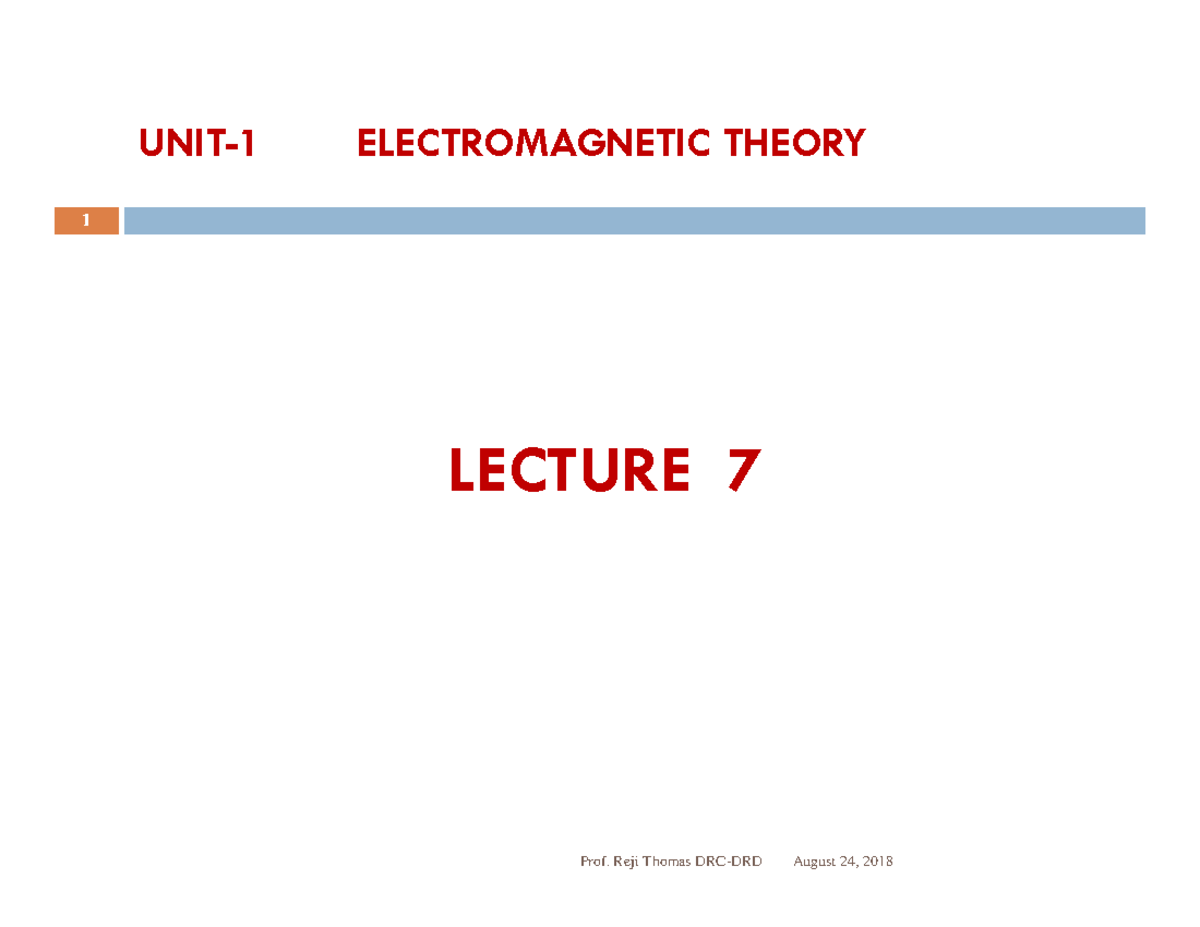 Unit 1 EMTheory Lecture 7 - 1 2 V S What we learned so far - Studocu