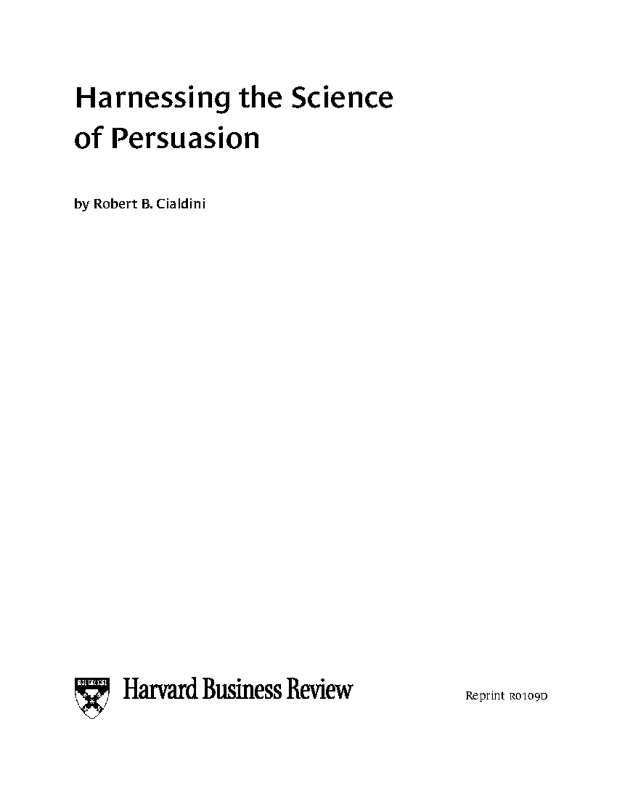 Cialdini-Influence-1 - Harnessing the Science of Persuasion by Robert B ...