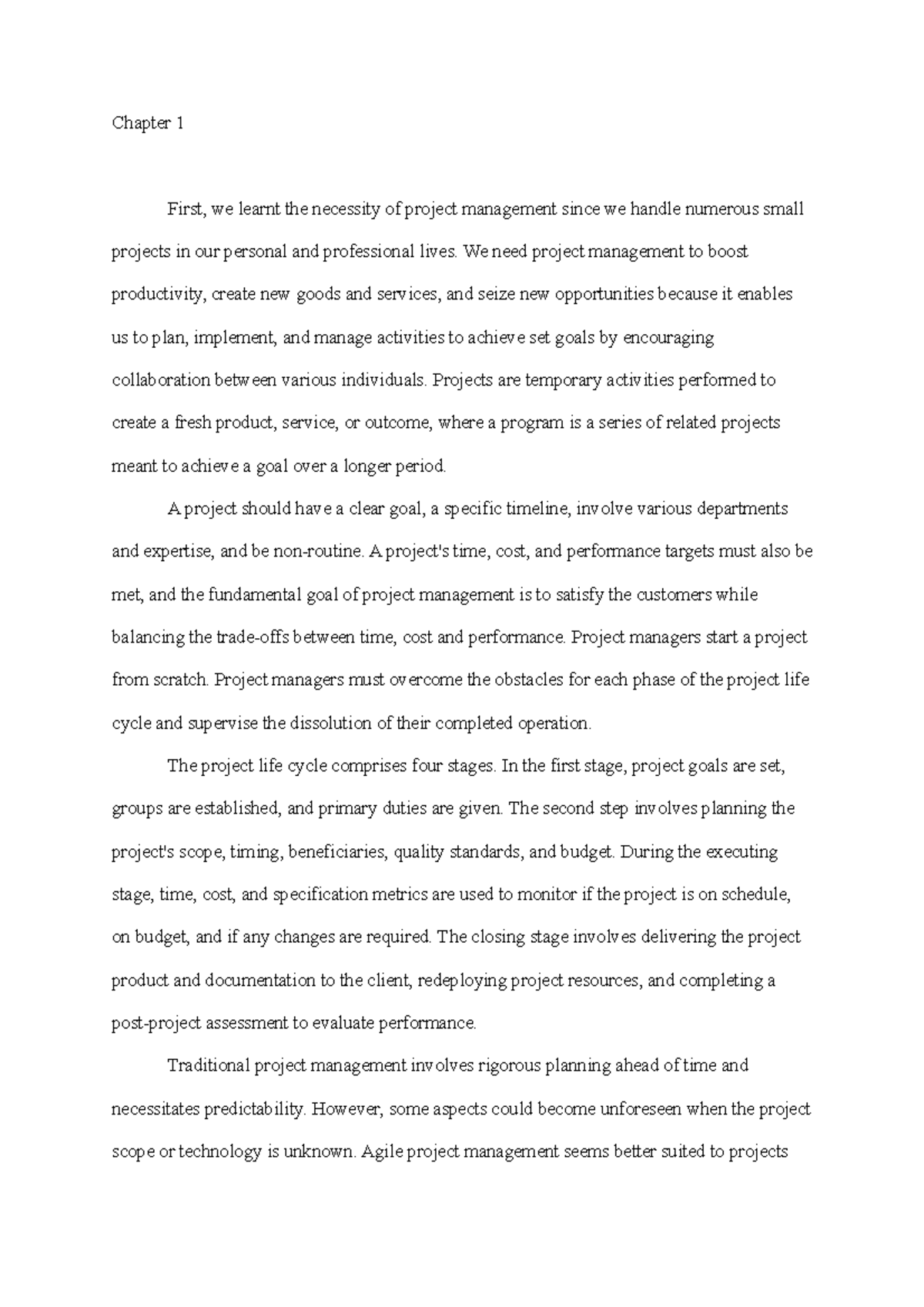 MGMT-Ch01 - Reflection - Chapter 1 First, we learnt the necessity of project management since we ...