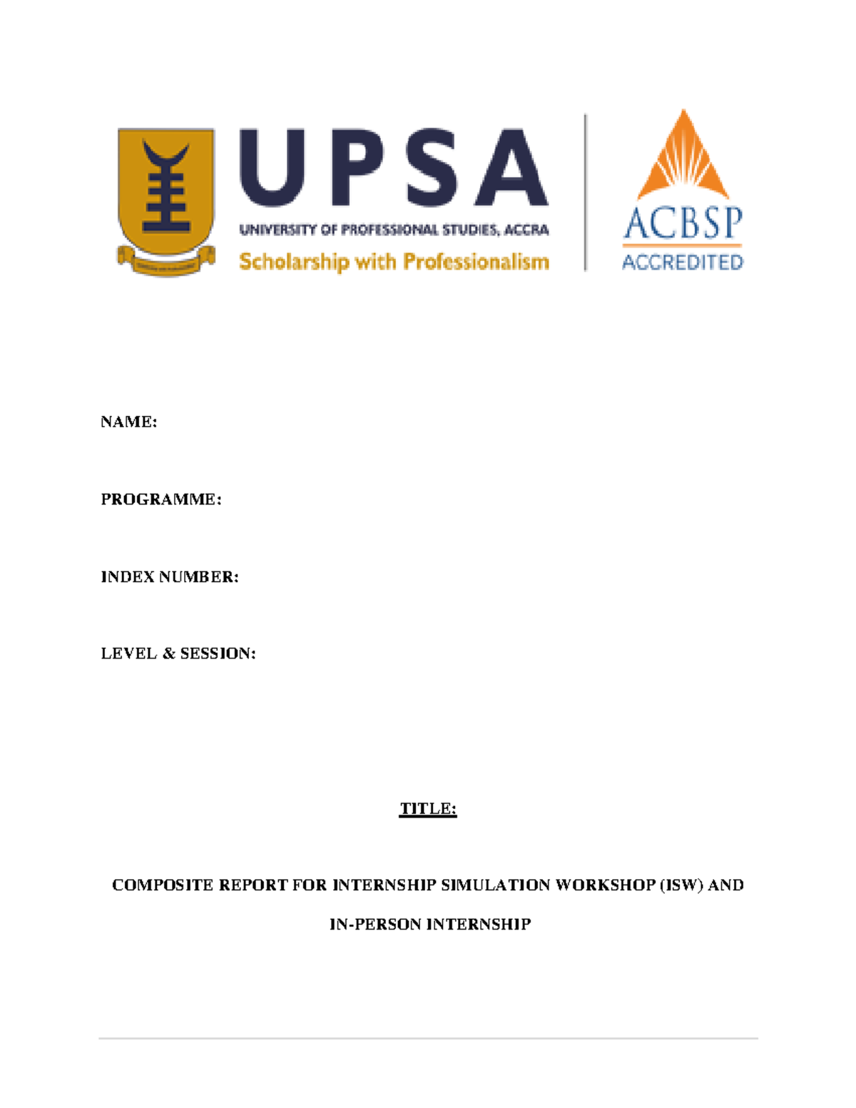 Template - ISW 2024 Report - NAME: PROGRAMME: INDEX NUMBER: LEVEL ...