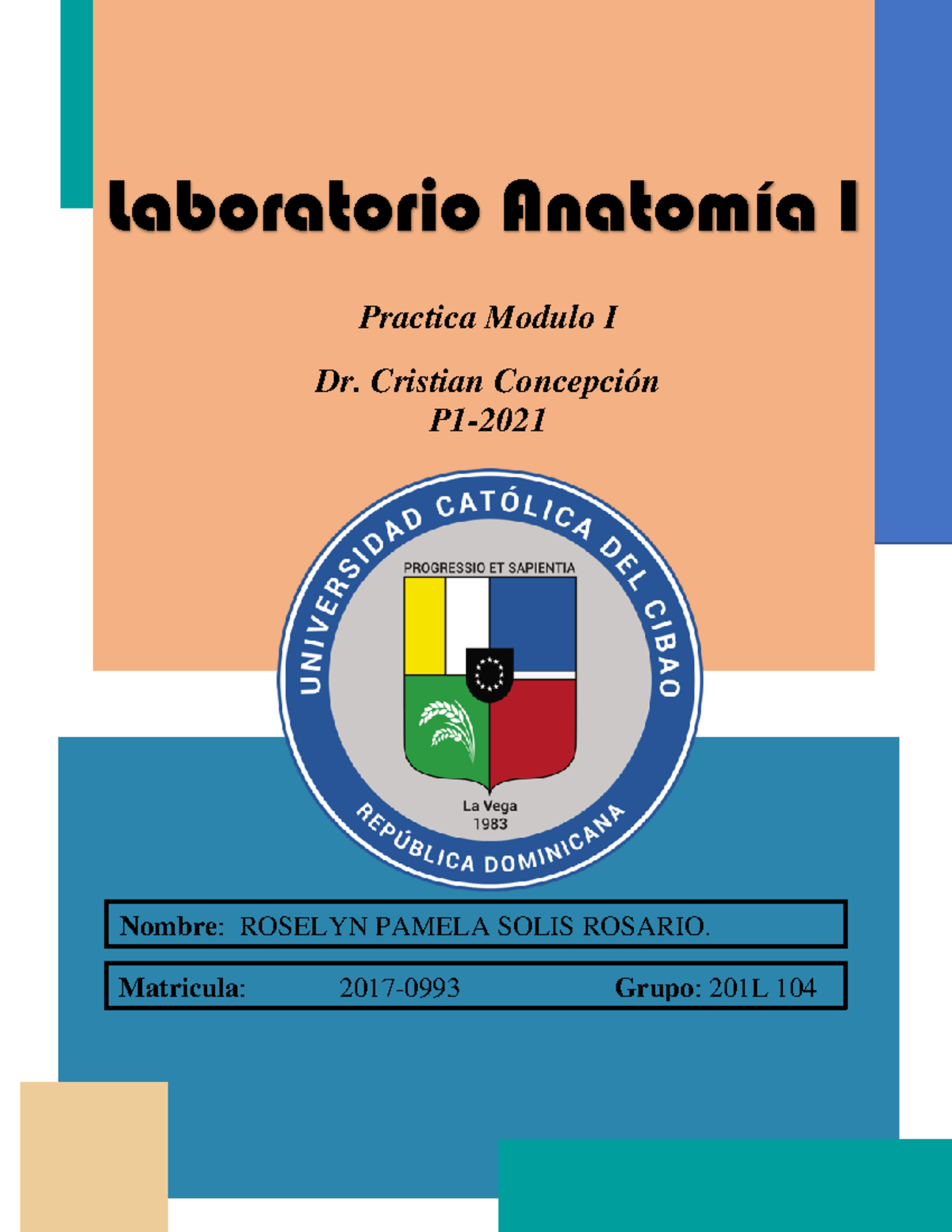 Practica LAB. Anatomia - Laboratorio Anatomía I Dr. Cristian Concepción ...