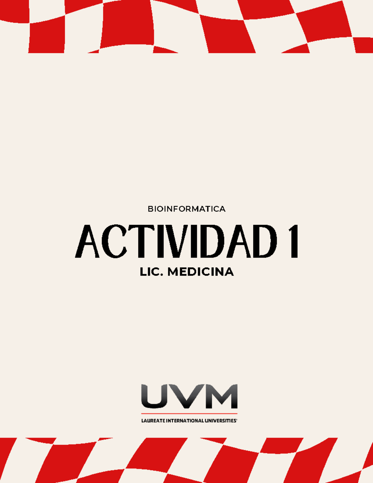 A1 KSMS bioinformatica uvm - LIC. MEDICINA ACTIVIDAD 1 BIOINFORMATICA LIC. MEDICINA ACTIVIDAD 1 ...