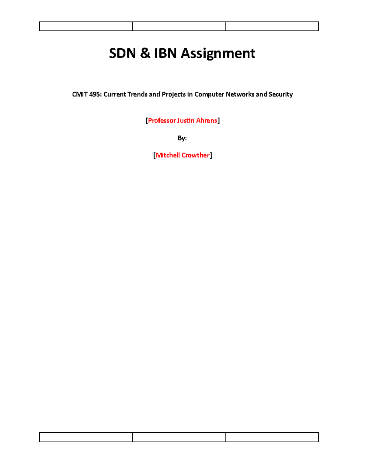 SDN and IBN Assignment - SDN & IBN Assignment CMIT 495: Current Trends and Projects in Computer ...