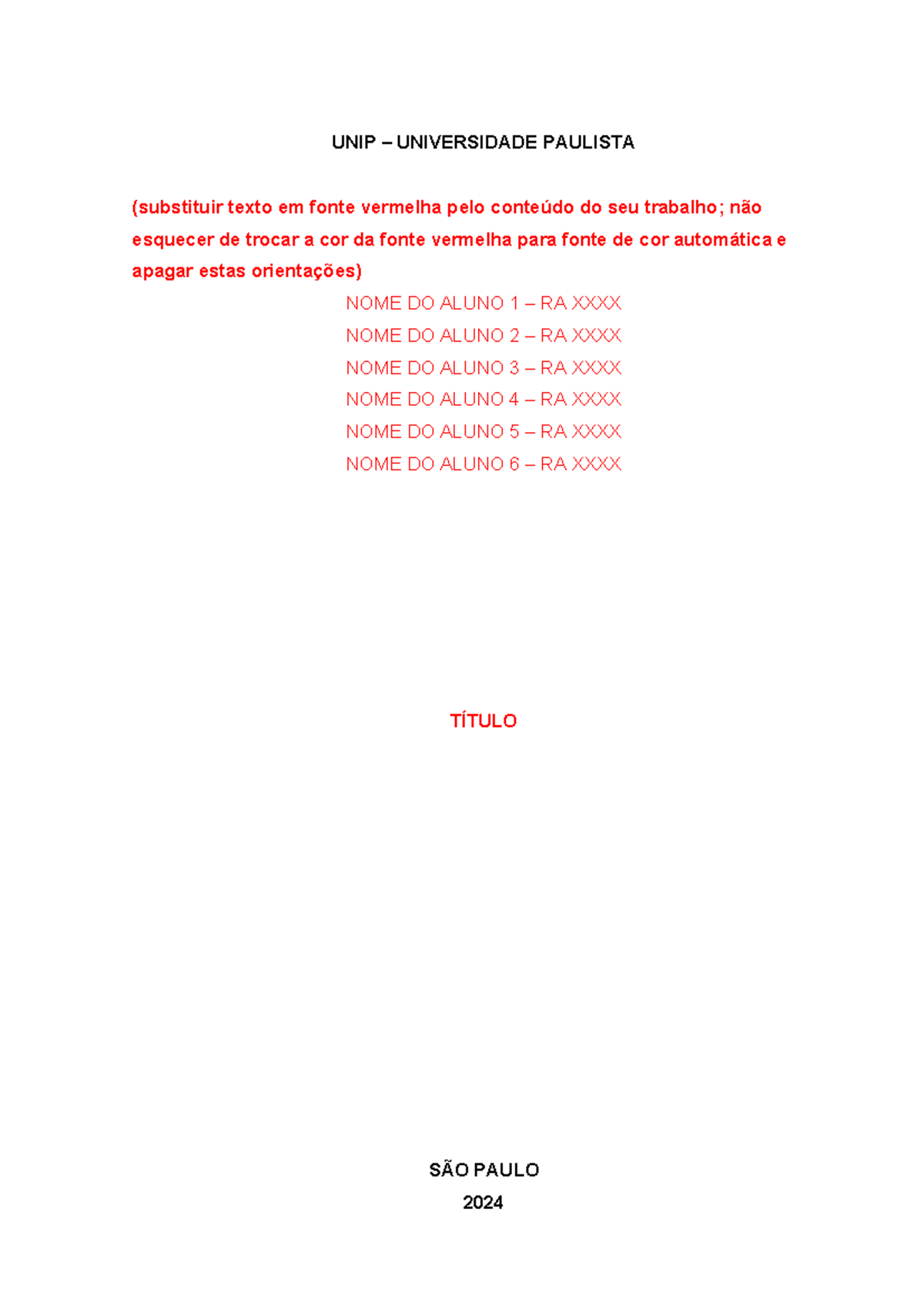 Modelo formatacao ABNT APS 2024 - UNIP – UNIVERSIDADE PAULISTA (substituir texto em fonte ...