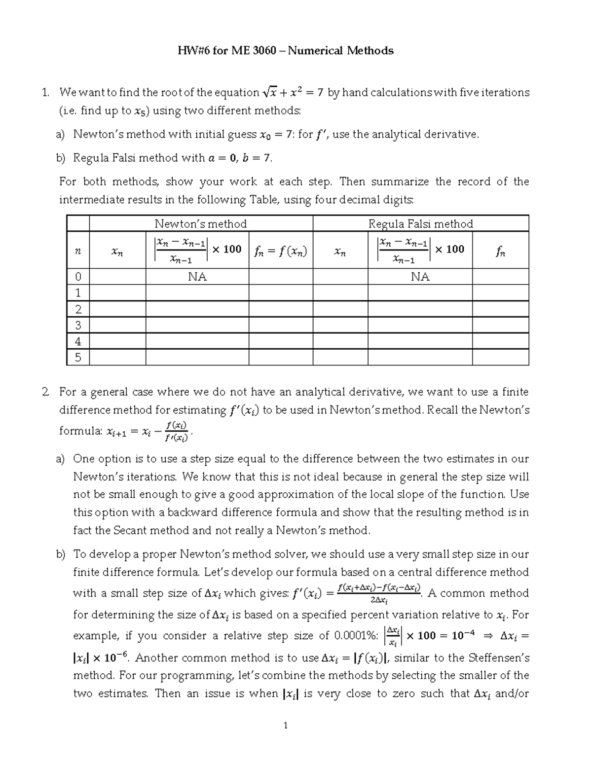 ME-3060-HW6 - hw assignment - 1 HW#6 for ME 3060 – Numerical Methods We want to find the root of ...