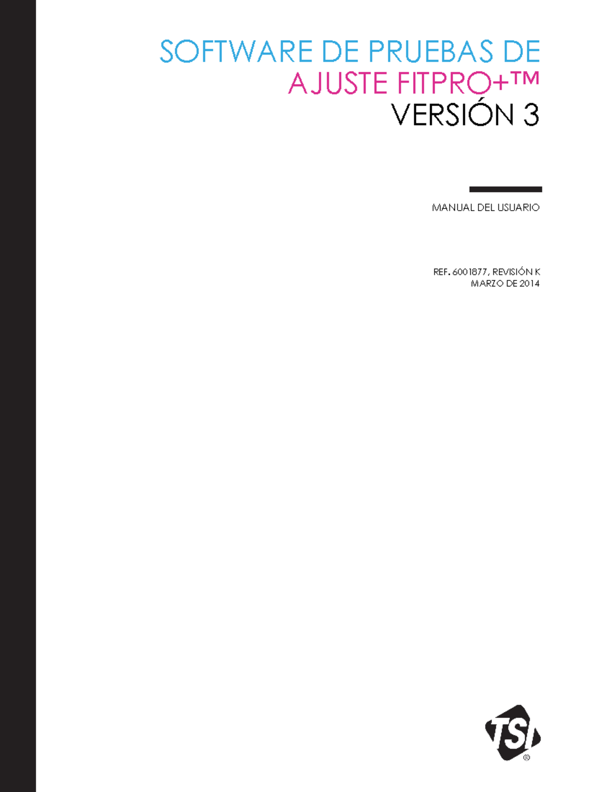 Fit Pro Software Users Manual 6001877 K ES web - SOFTWARE DE PRUEBAS DE ...