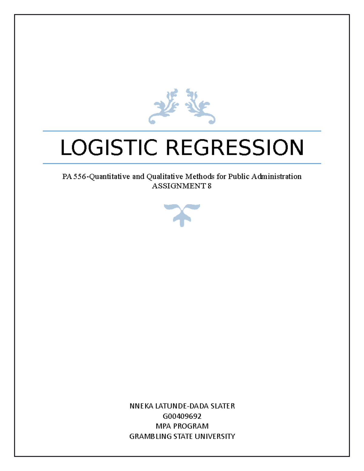 PA 556 Assignment 8 Logistic Regression - LOGISTIC REGRESSION PA 556 ...