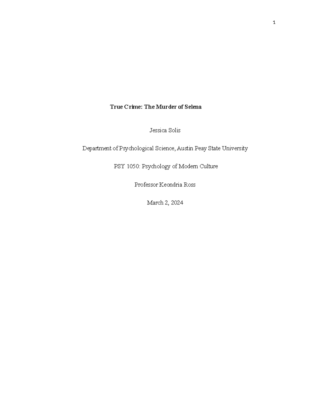 True Crime Midterm paper - True Crime: The Murder of Selena Jessica ...