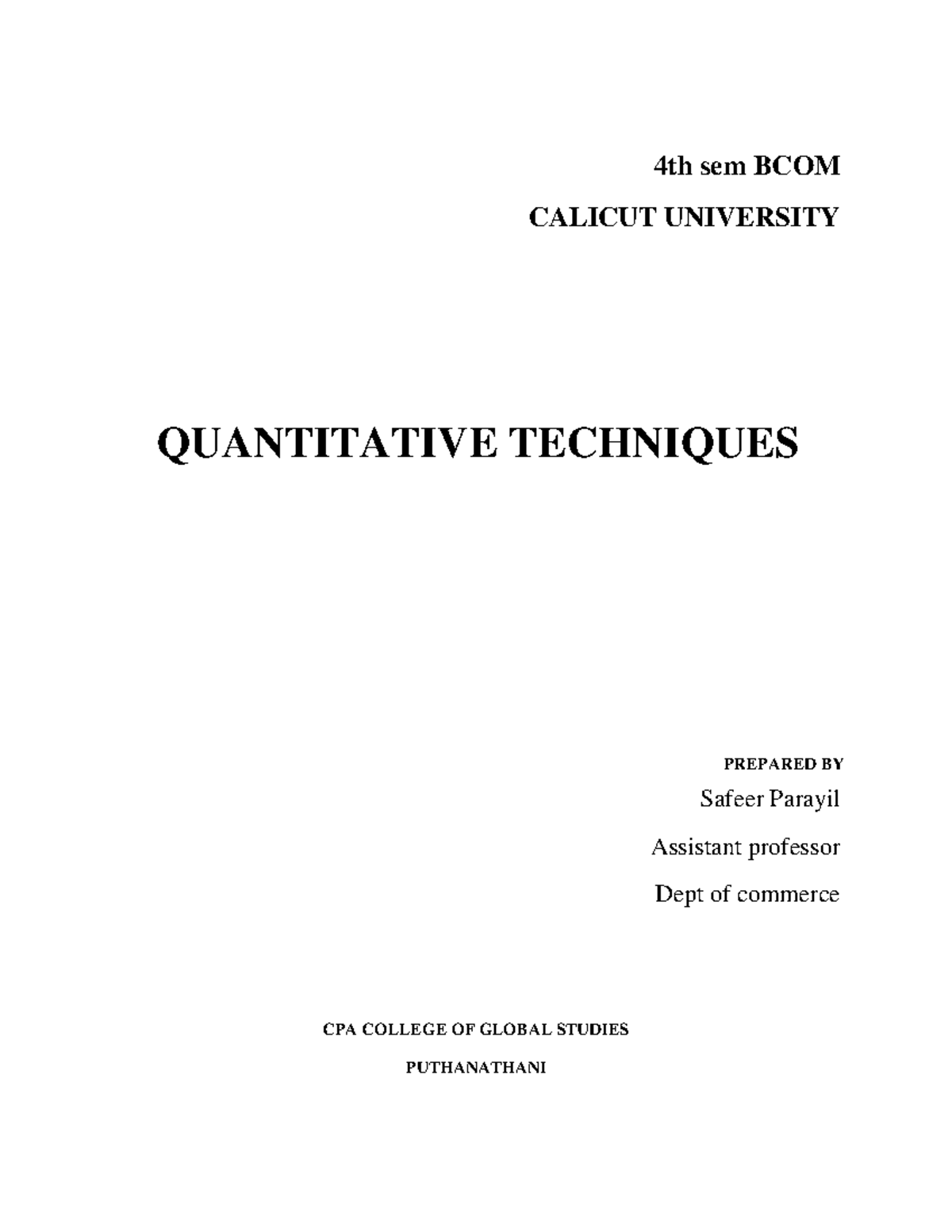 1645089845 qt pdf - 4th sem BCOM CALICUT UNIVERSITY QUANTITATIVE TECHNIQUES PREPARED BY Safeer ...