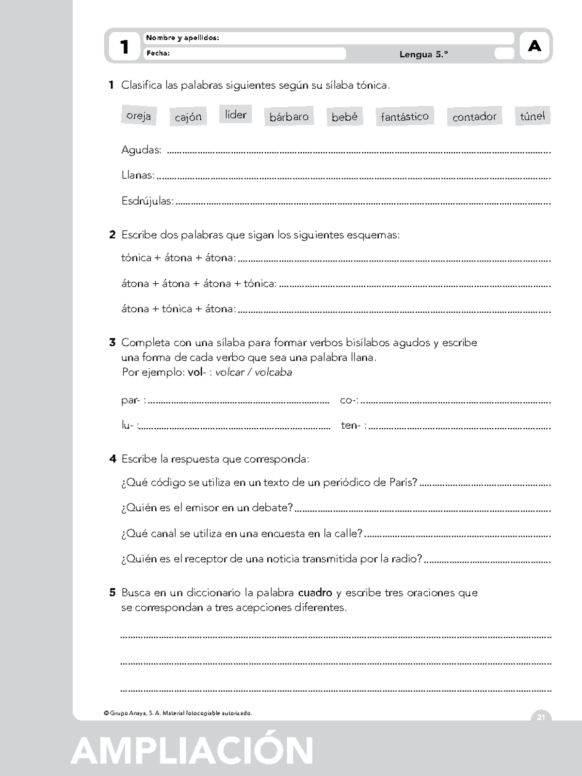 Refuerzo Lengua 5 - 21 1 Fecha: Lengua 5.º A © Grupo Anaya, S. A ...